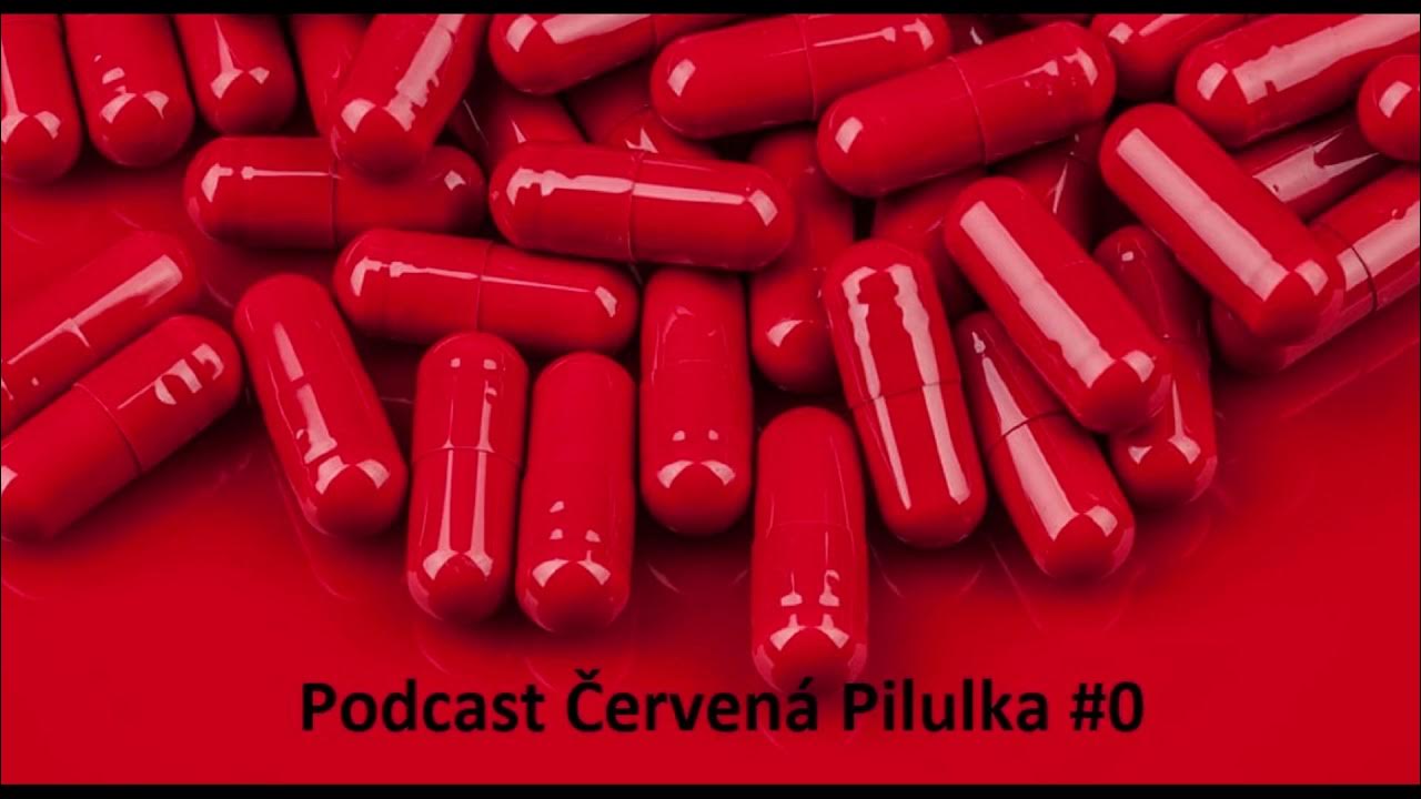 Podcast Červená Pilulka #0 - YouTube