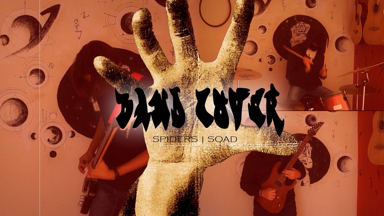 Spiders... SOAD | Band cover - YouTube