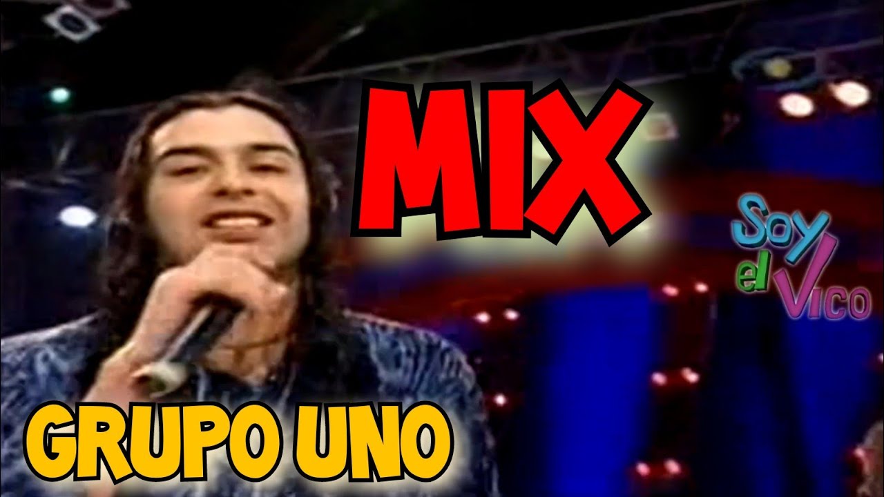 GRUPO UNO el mejor MIX, mejores canciones - YouTube