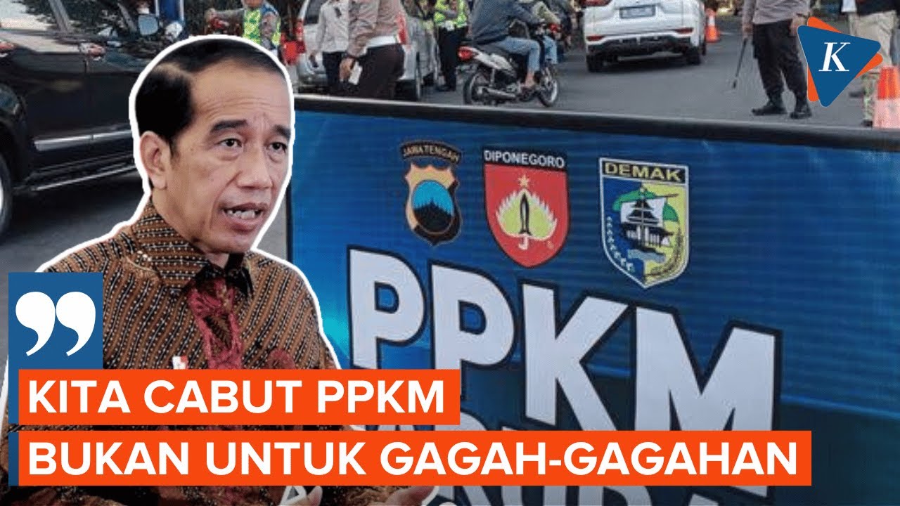 Cerita Jokowi di Balik Keputusan Pencabutan PPKM Akhir Tahun Lalu - YouTube