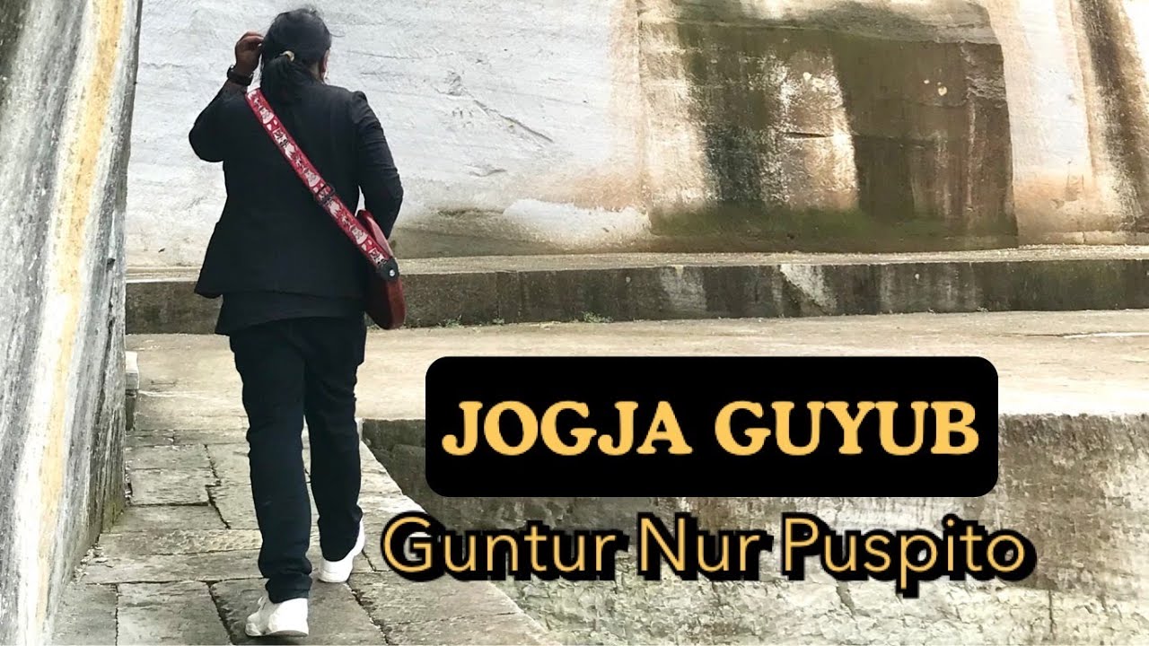 JOGJA GUYUB - Guntur Nur Puspito - YouTube Music