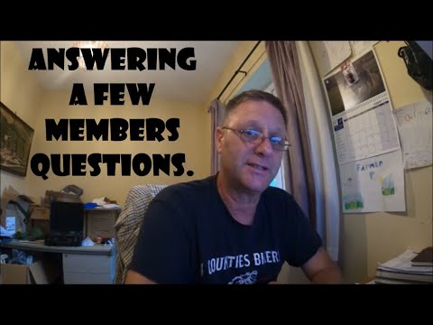 Answering a few members questions. - YouTube