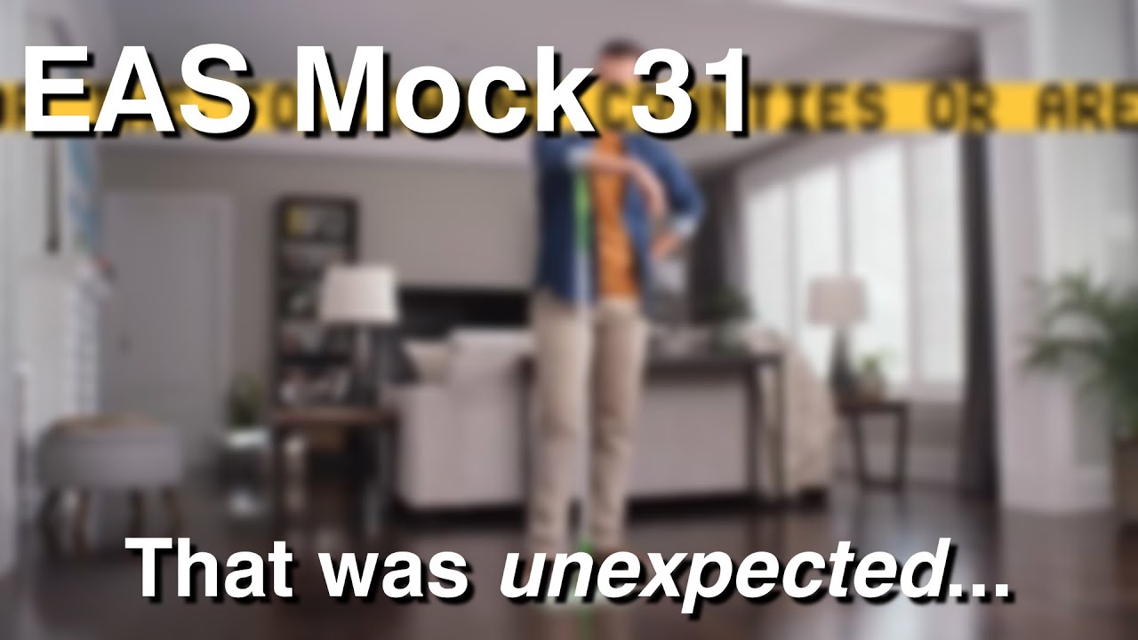 EAS Mock 31: That was unexpected... - YouTube
