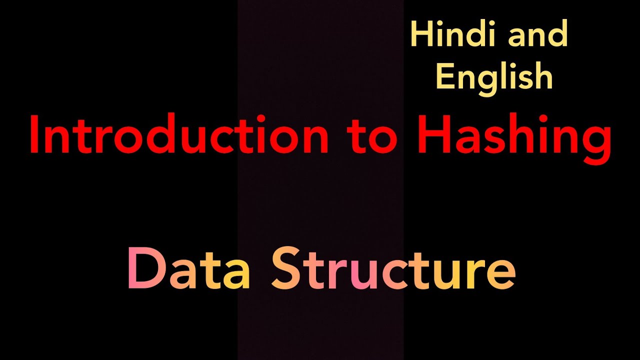Hashing Introduction To Hashing Data Structure Youtube 7363
