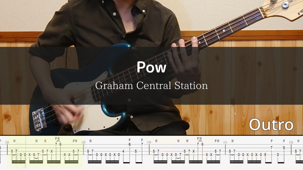 【Larry Graham】Graham Central Station - Pow Bass Cover 弾いてみた TAB - YouTube