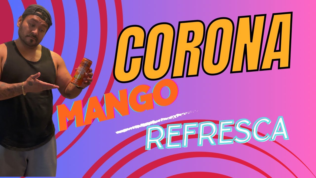 How does a Corona Refresca mango taste? - YouTube