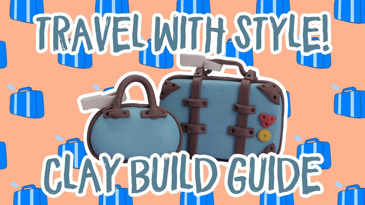 How to make Clay Luggage: Travel with Style! Clay Build Guide! - YouTube