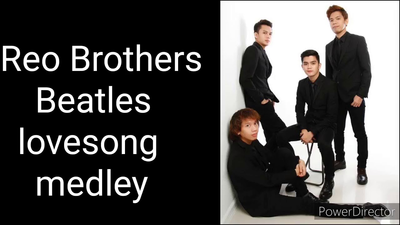Reo Brothers love songs medley - YouTube