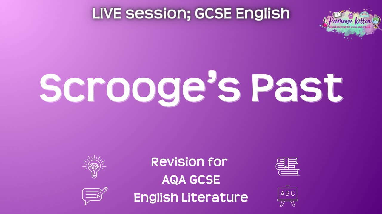 Scrooge’s Past - AQA GCSE English Literature | Live Revision Session ...