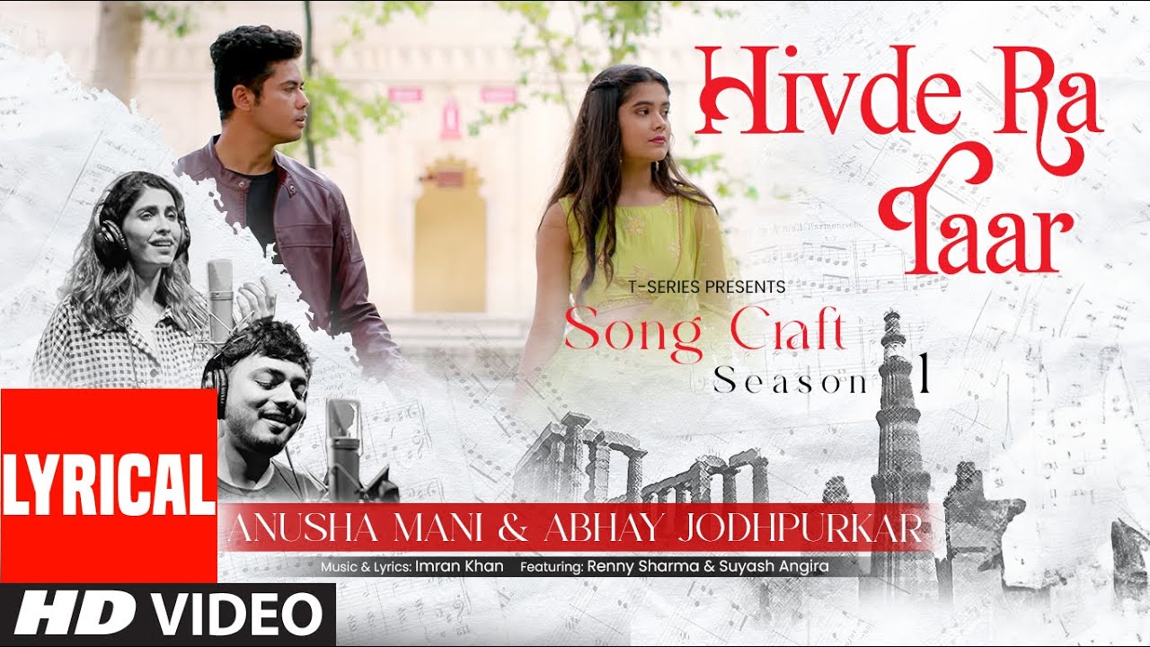 Hivde Ra Taar (Lyrics) | Song Craft Season 1 | Abhay Jodhpurkar, Anusha ...