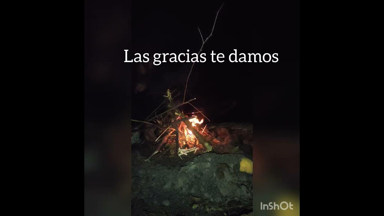 abuelito fuego las gracias te damos ! - YouTube