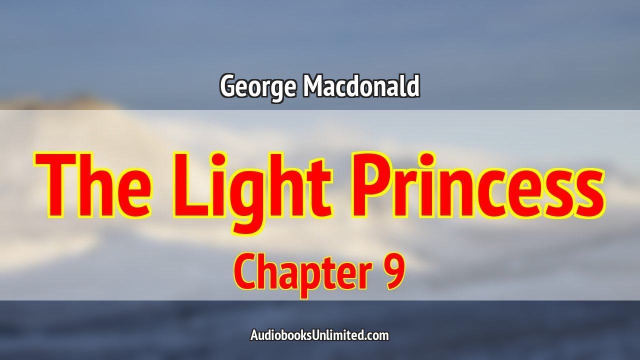 The Light Princess Audiobook Chapter 9 with subtitles - YouTube