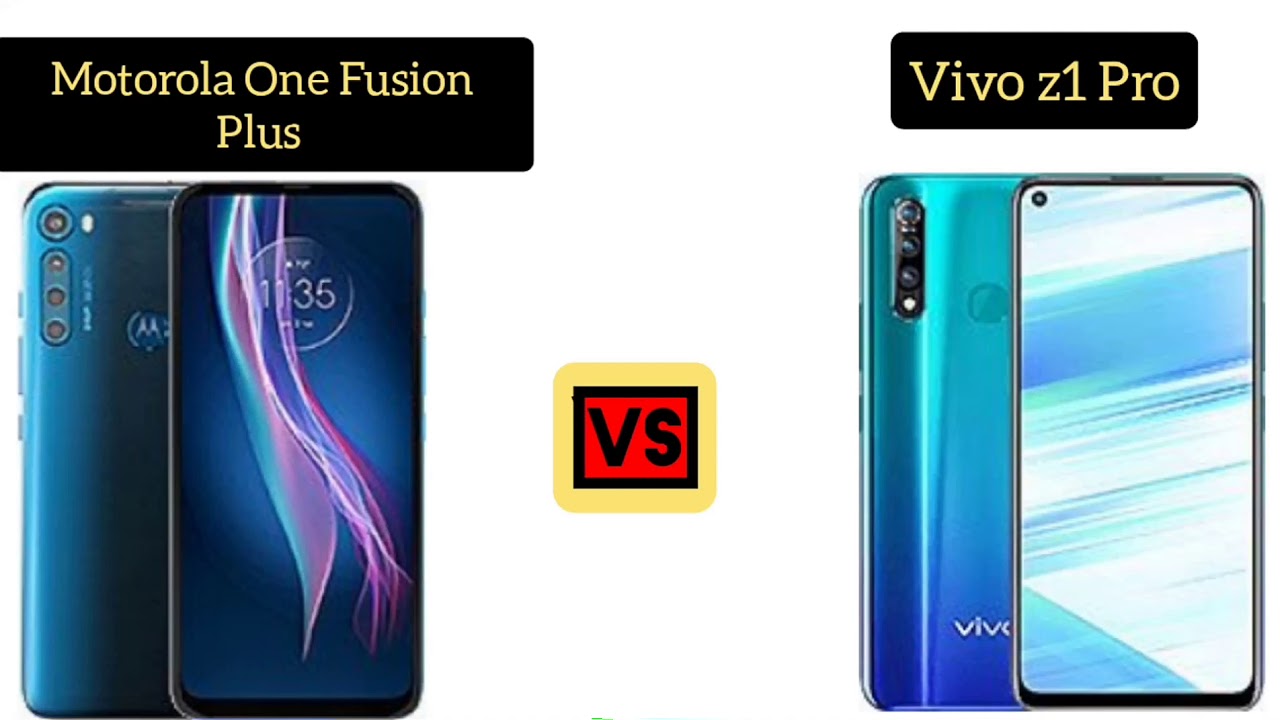 Motorola One Fusion Plus Vs Vivo z1 Pro me comparison - YouTube