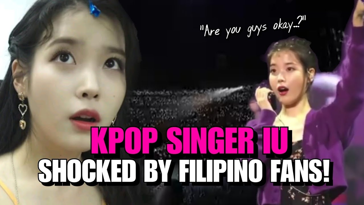 Kpop singer IU shocked and worried for her Filipino fans! Here's what ...