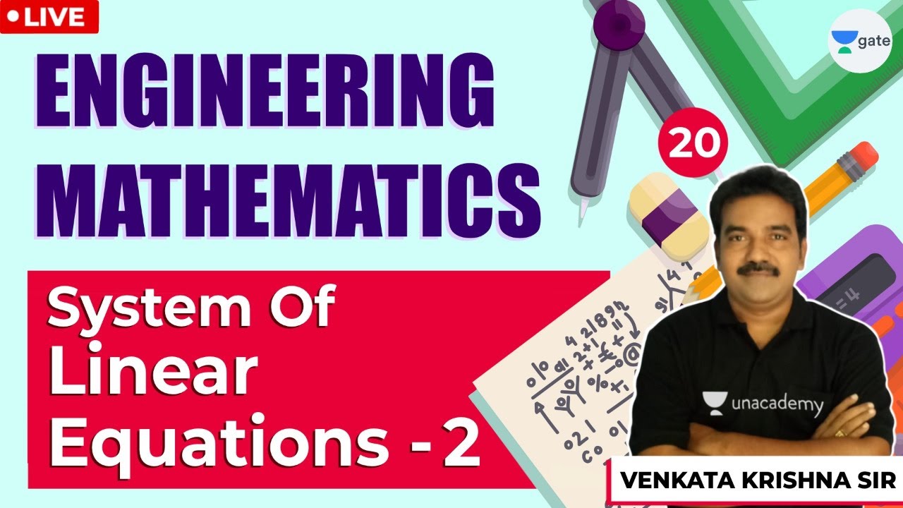 System of Linear Equations-2 | Engineering Mathematics | Lec 20 | GATE ...