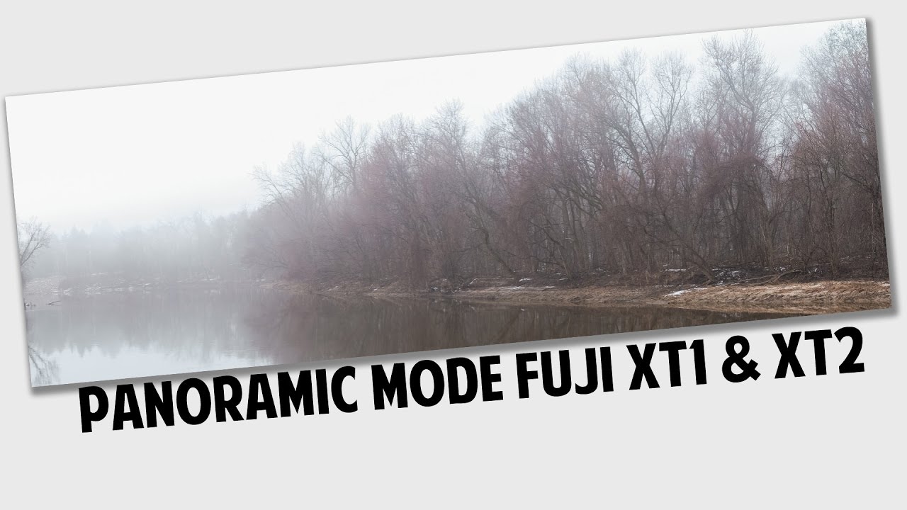 Fuji Friday! Panoramic Mode with the Fuji XT1 & XT2 - YouTube