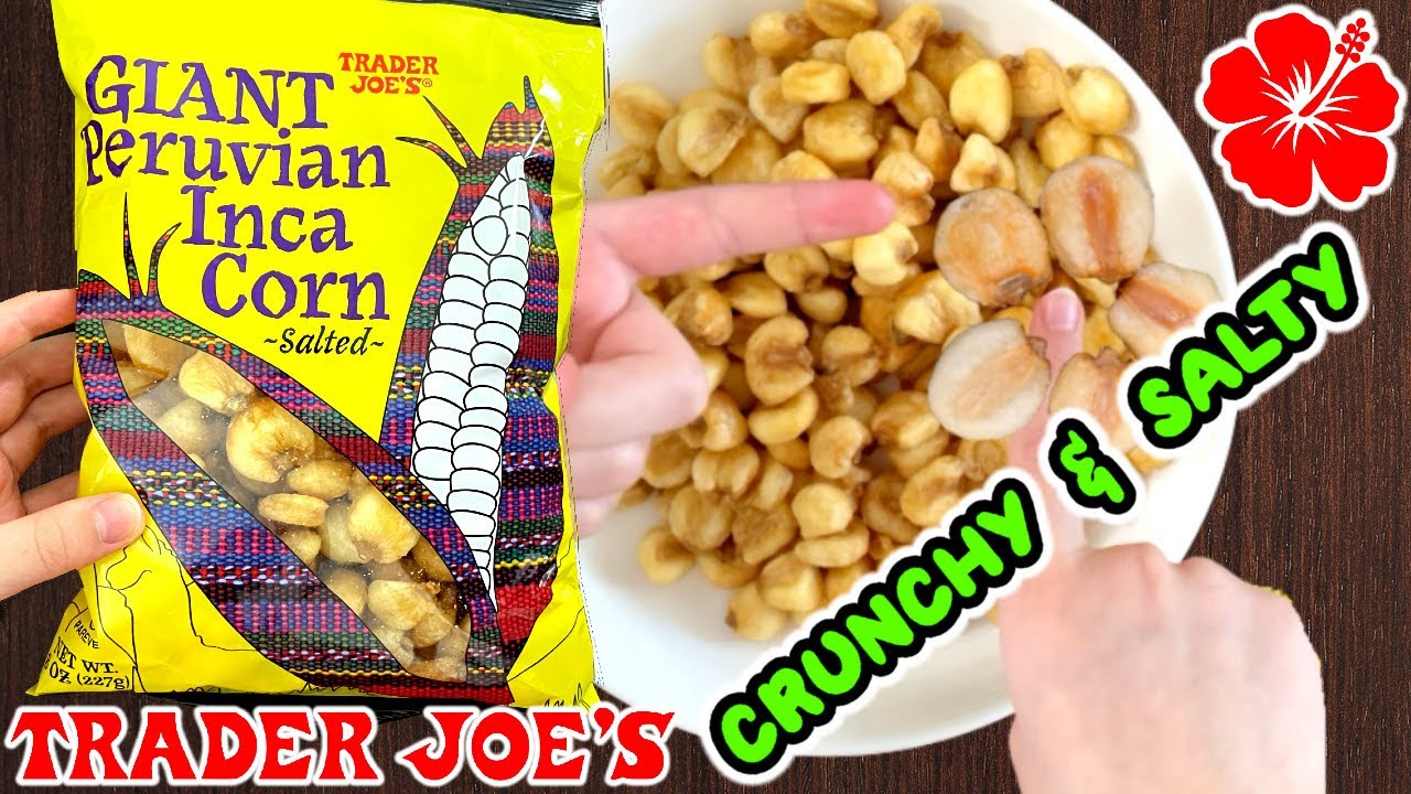 🇵🇪 Giant Peruvian Inca Corn (Ep. #65) - Trader Joe’s Product Review ...
