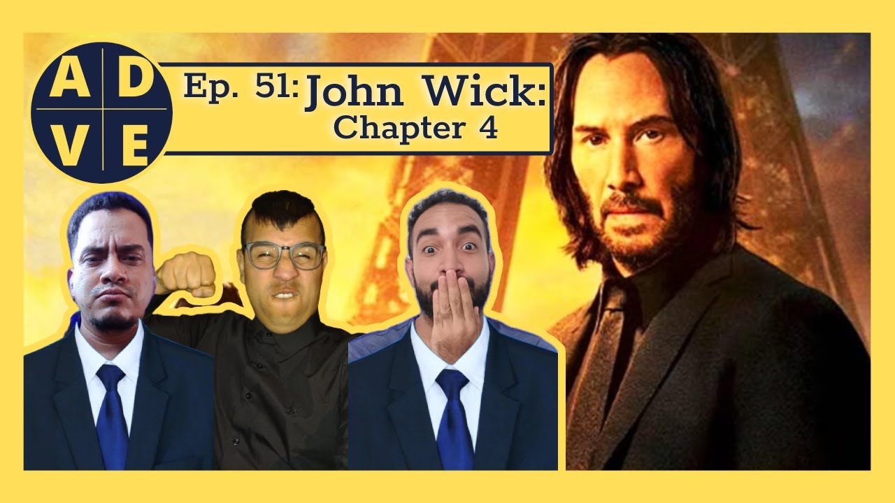 ¿La MEJOR hasta el momento? | John Wick: Chapter 4 || ADVE Ep. 51 - YouTube
