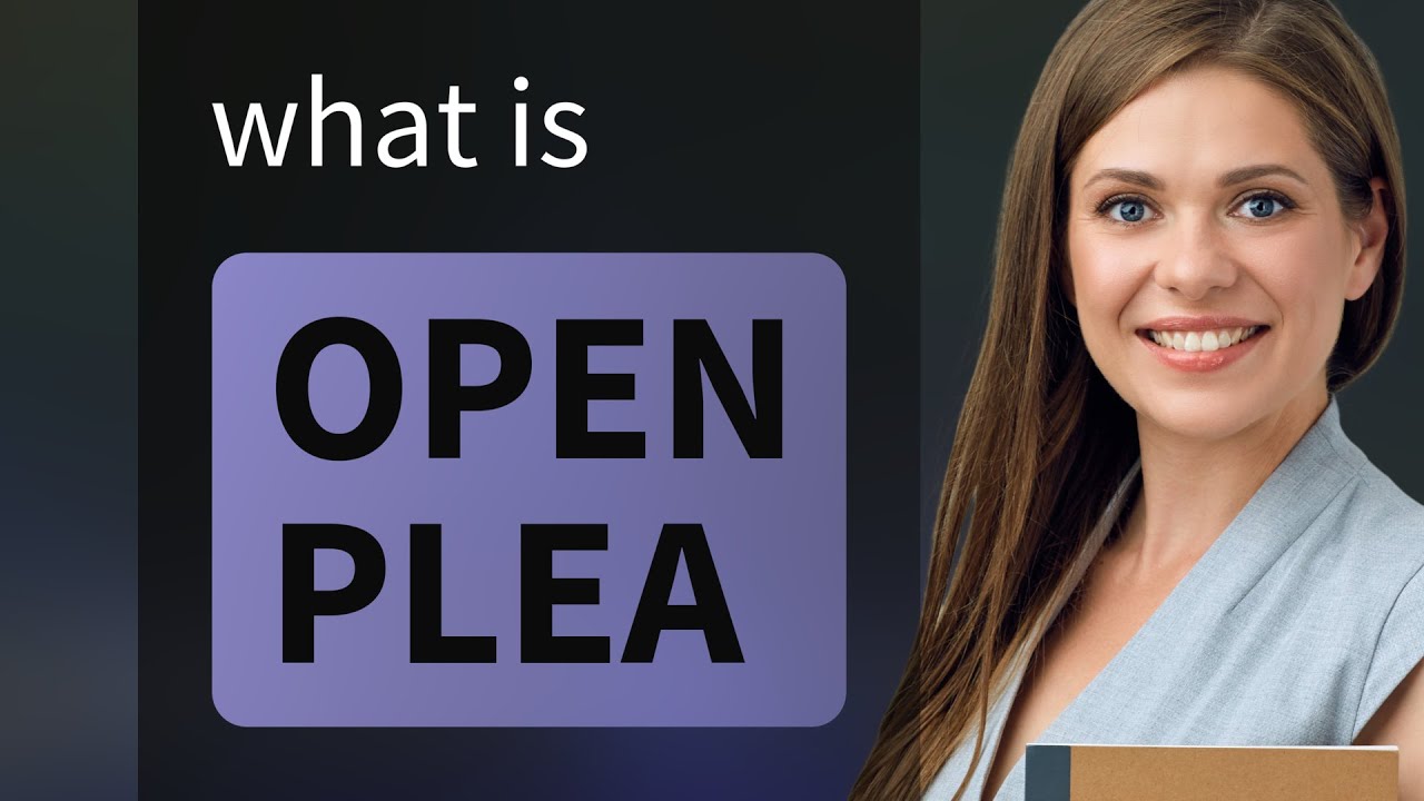 Exploring the Phrase "Open Plea" - YouTube