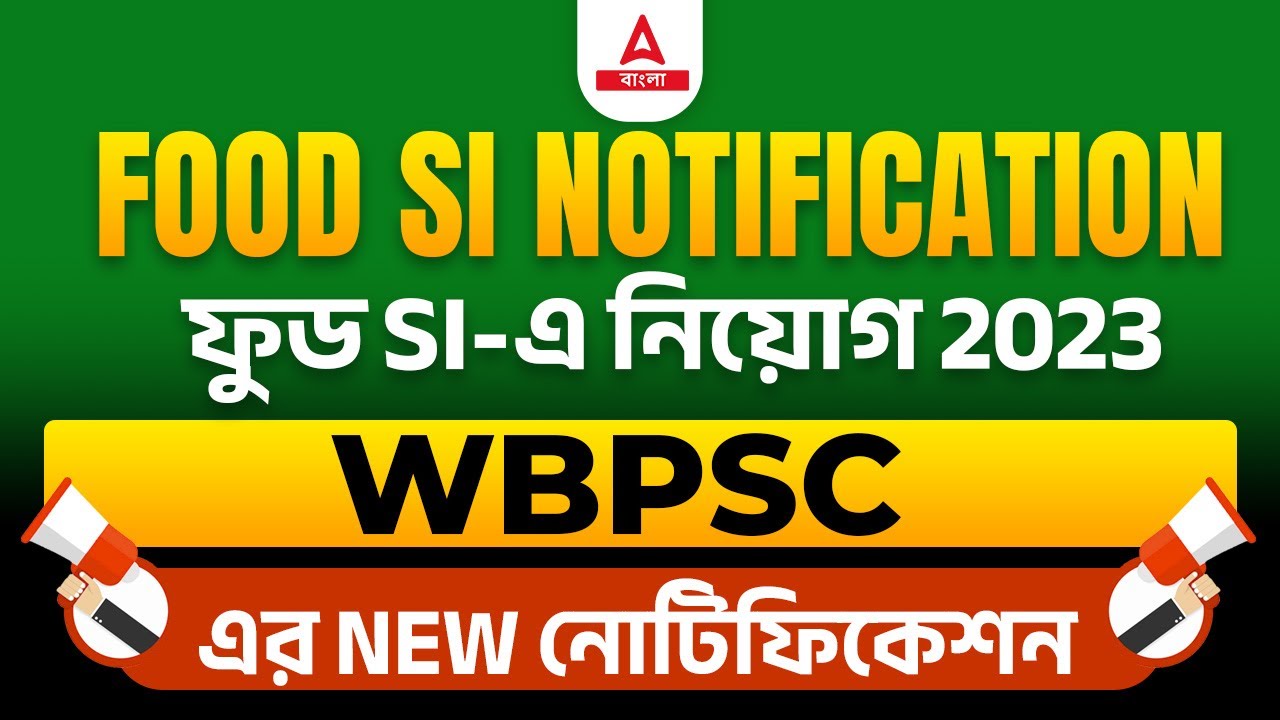 Food SI Recruitment 2023 | WBPSC Food SI New Update | Know Full Details ...