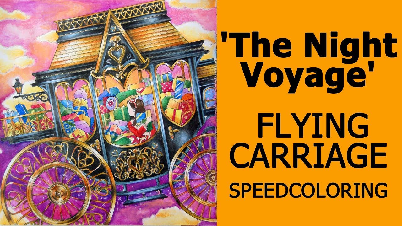 SpeedColoring 'The Night Voyage' Flying Carriage / Раскраска-антистресс ...