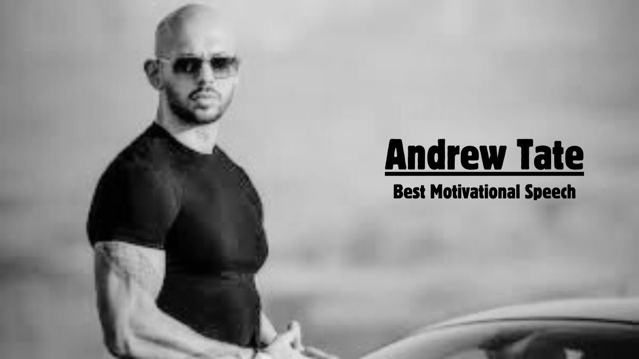 Motivational Speech Compilation ( Featuring Andrew Tate) - YouTube