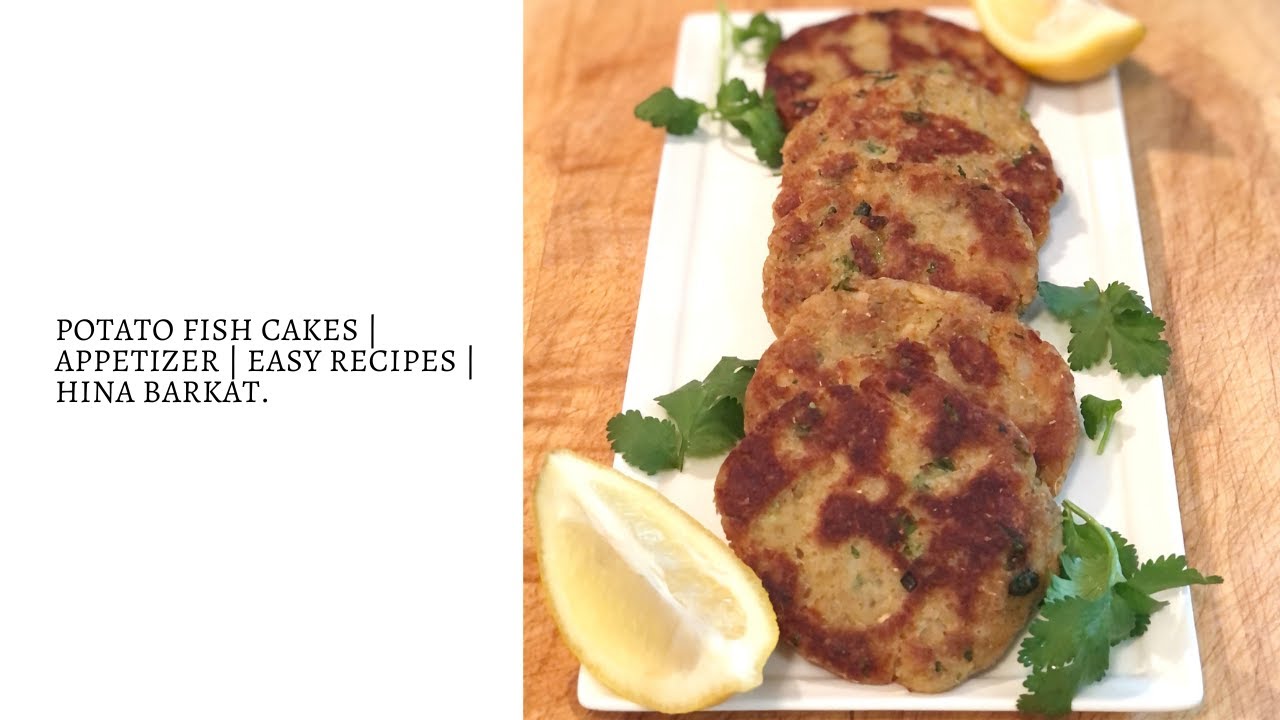 Potato & Cod Fish Cakes | Fish Patties | Appetizer Recipes | Hina ...