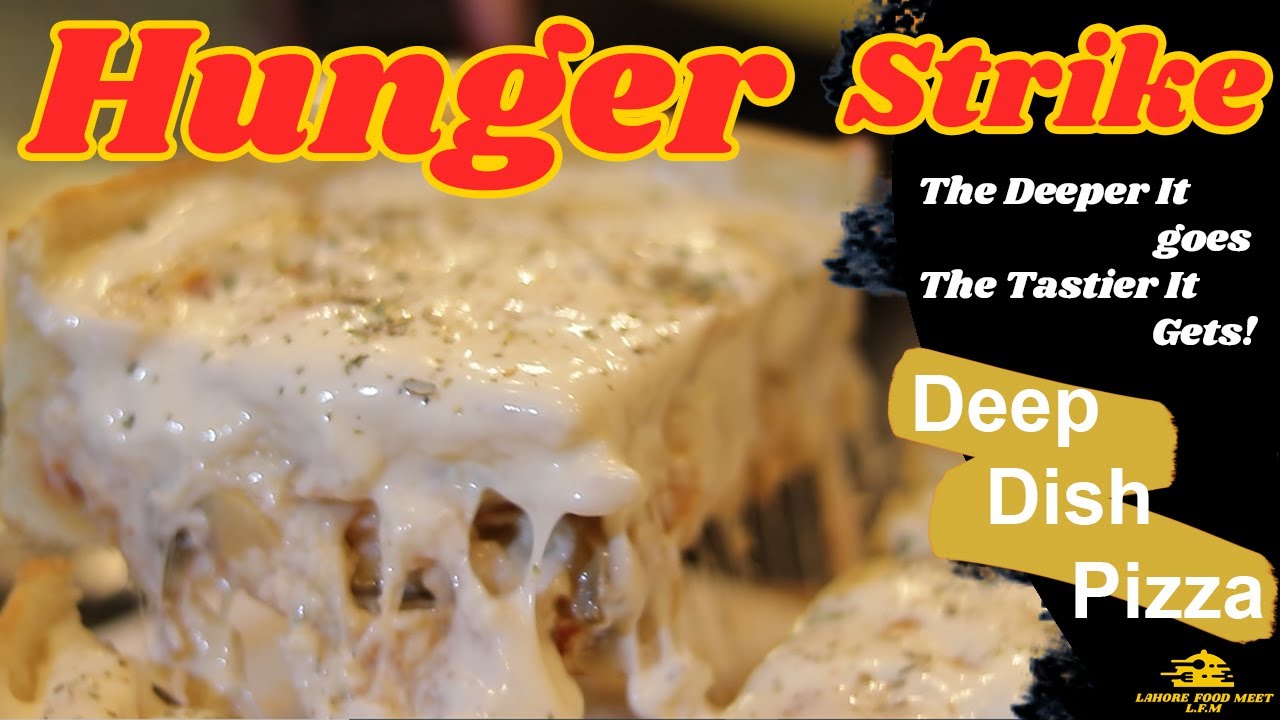 Special Deeper and Tastier Deep Dish Pizza By hunger strike | Lahore ...