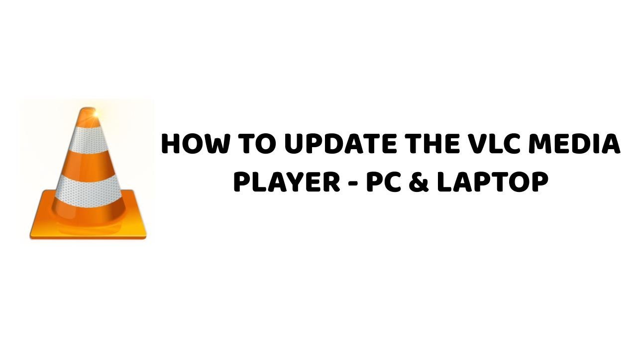 How to Update the VLC Media Player | Update VLC Media Player | Tutorial ...