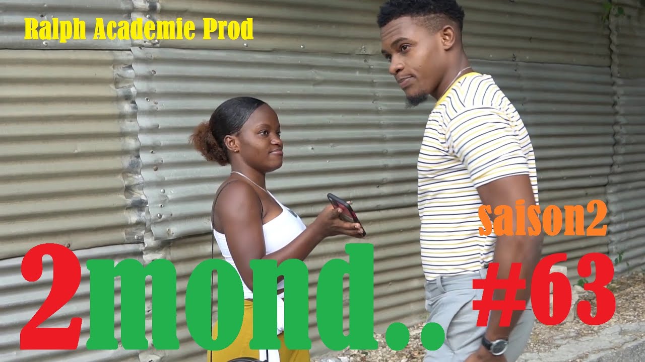 2mond saison2 Part-63 / FRANC, NADINE, JEFF, VIOLA, FARA, TONTON LORIE - YouTube