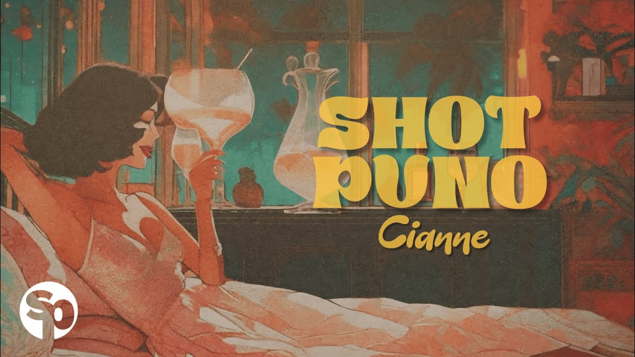 Cianne - 'Shot Puno' Official Lyric video - YouTube
