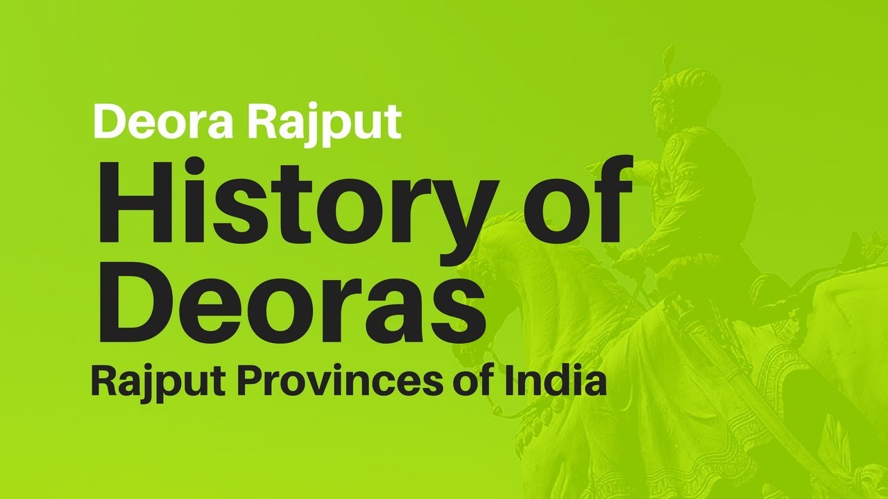Deora History 📗 History of Deoras in India 👀 Rajput Provinces of India ...