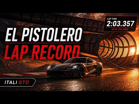 El Pistolero Showcase Lap Record | Itali GTO – Full Hot Lap