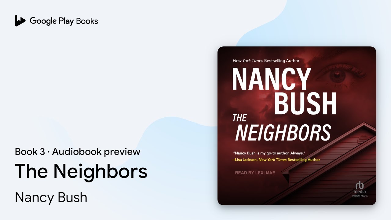 The Neighbors Book 3 by Nancy Bush · Audiobook preview - YouTube