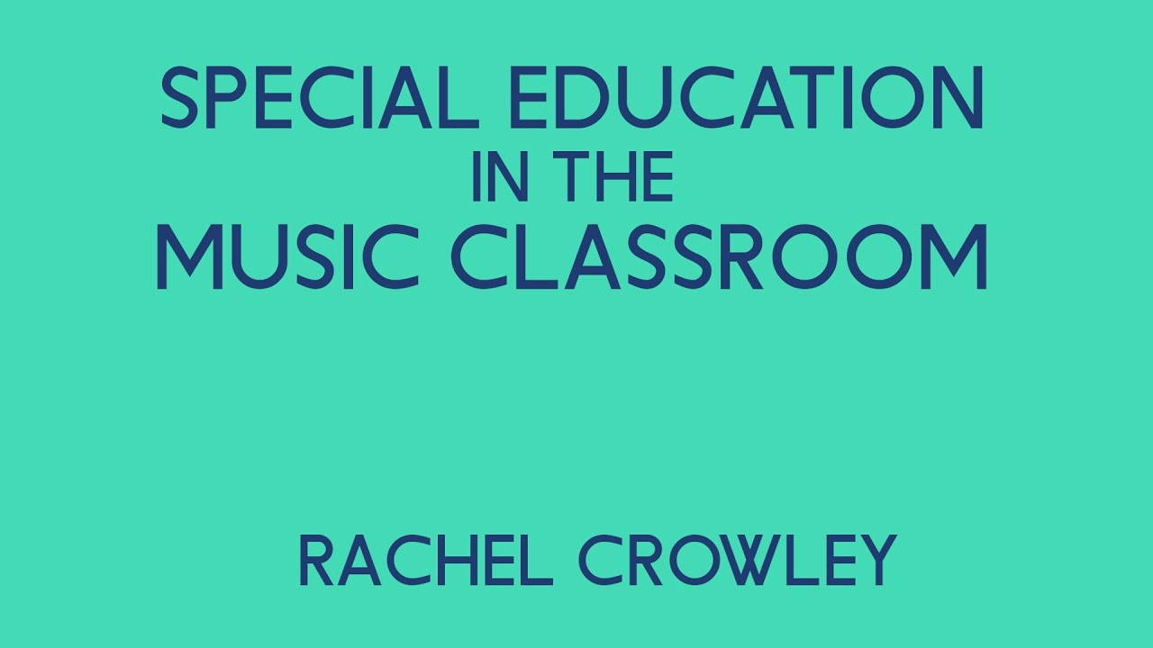 Special Education In The Music Classroom YouTube special-education-in-the-music-classroom-youtube