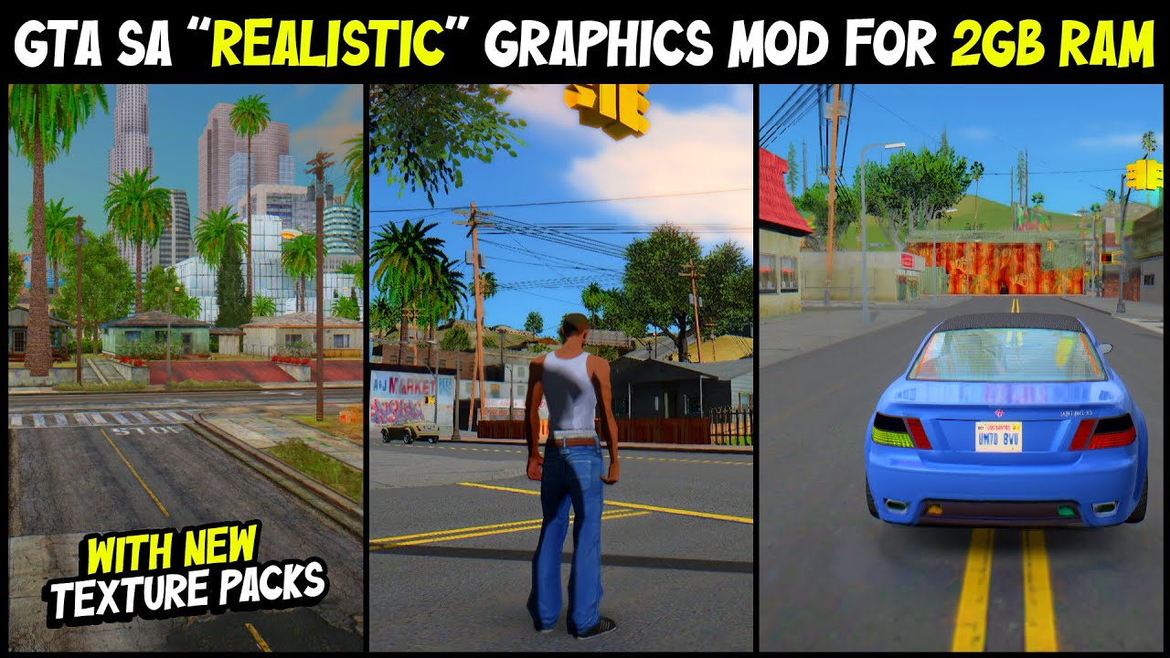 GTA San Andreas NEW Ultra Realistic Graphics Mod For 2GB Ram | GTA SA ...