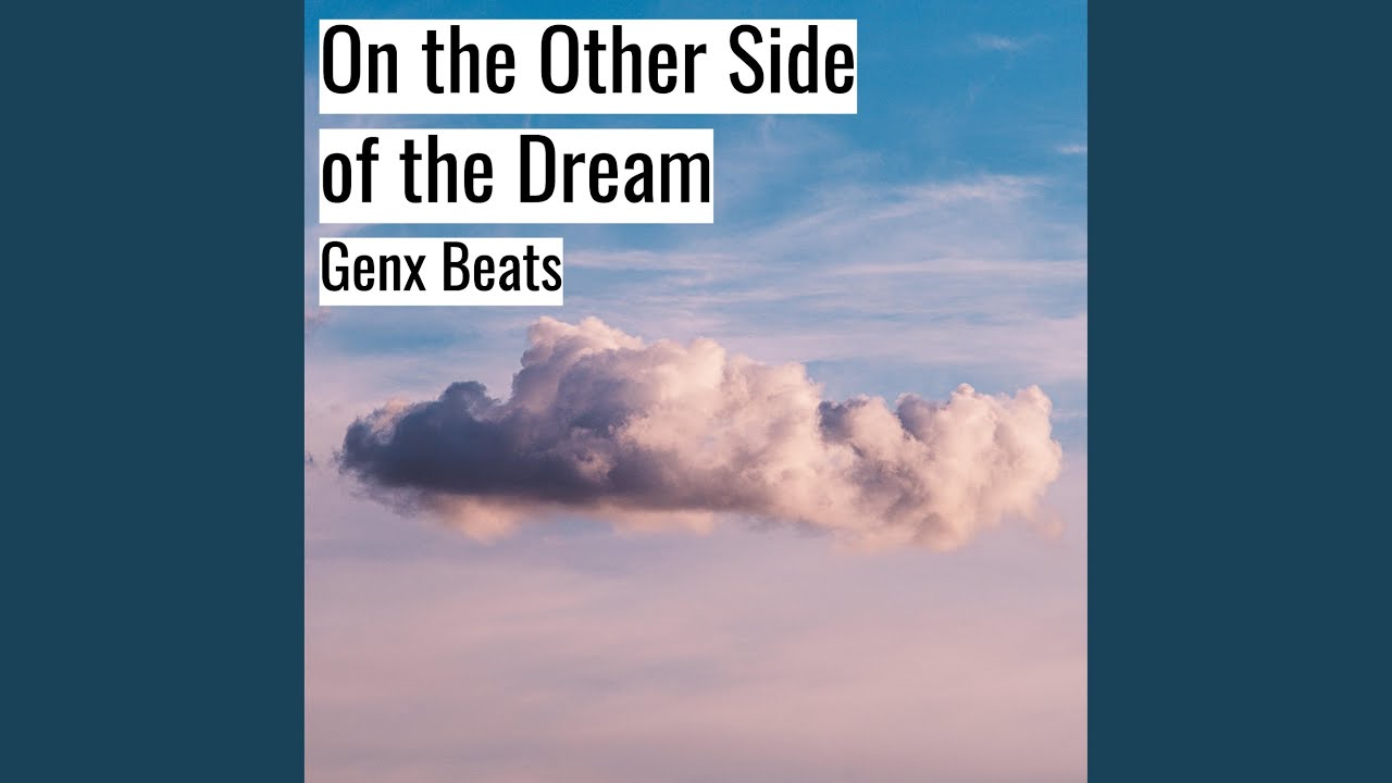 On the Other Side of the Dream - YouTube