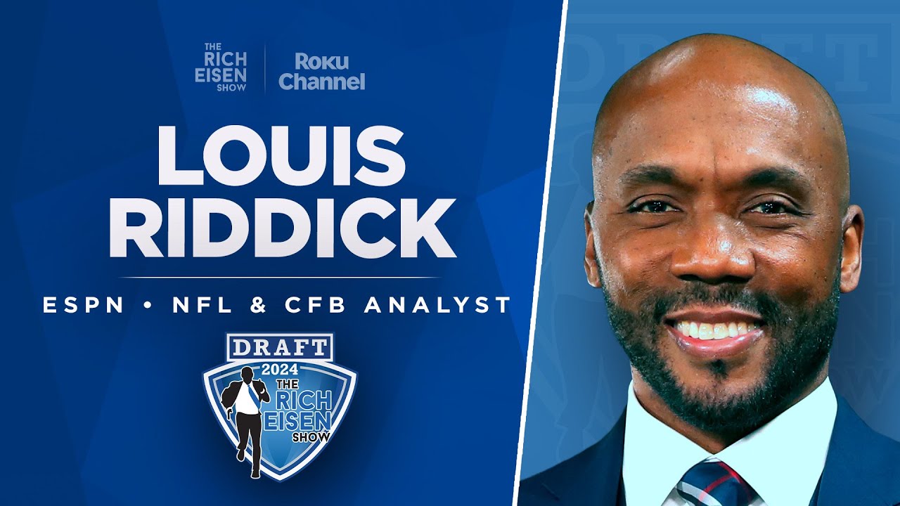 ESPN’s Louis Riddick Talks NFL Draft Quarterbacks & More with Rich ...