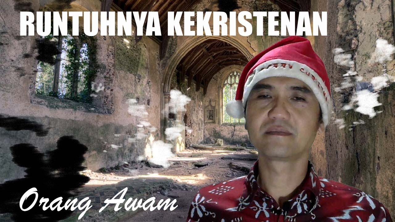 RUNTUHNYA IMAN KRISTIANI, Sharing Bersama Orang Awam #30 - YouTube