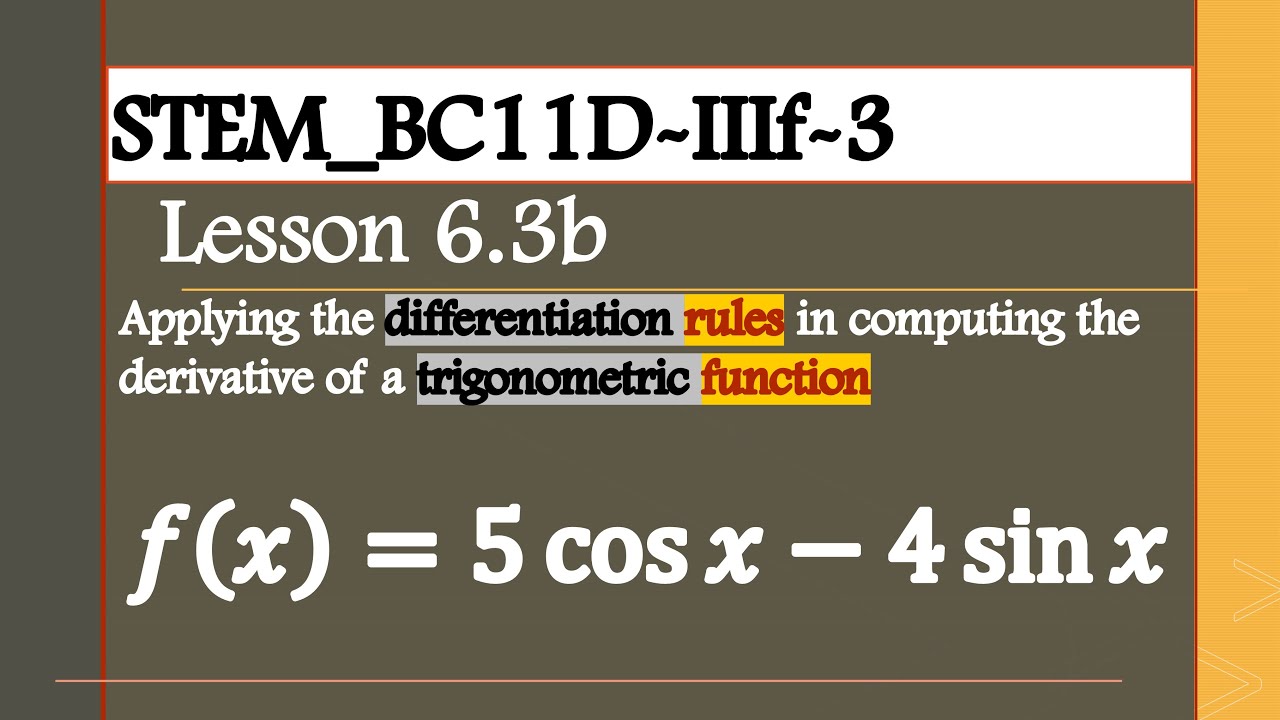 THE CALCULUS: Applying the Rules in Differentiating Trigonometric ...