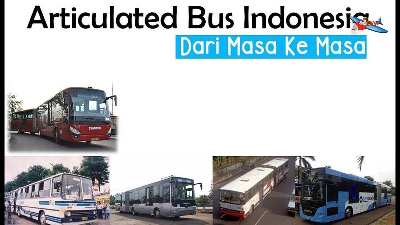 Sejarah Bus gandeng di Indonesia dari masa ke masa - YouTube