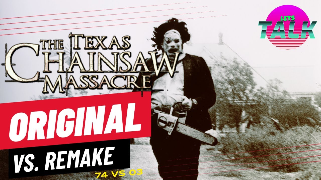 THE TEXAS CHAINSAW MASSACRE - ORIGINAL VS REMAKE - YouTube