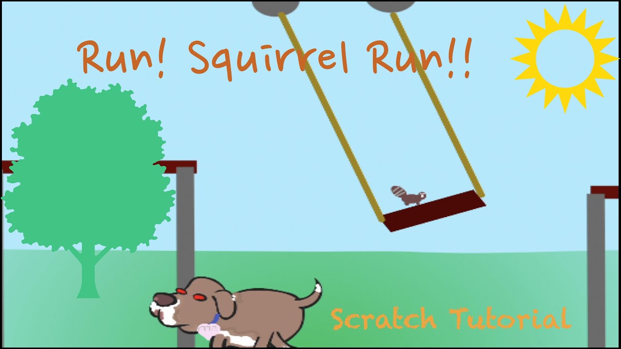 Run!! Squirrel Run!!! | Escape the Scary Dog | Scratch Tutorial | Kid ...