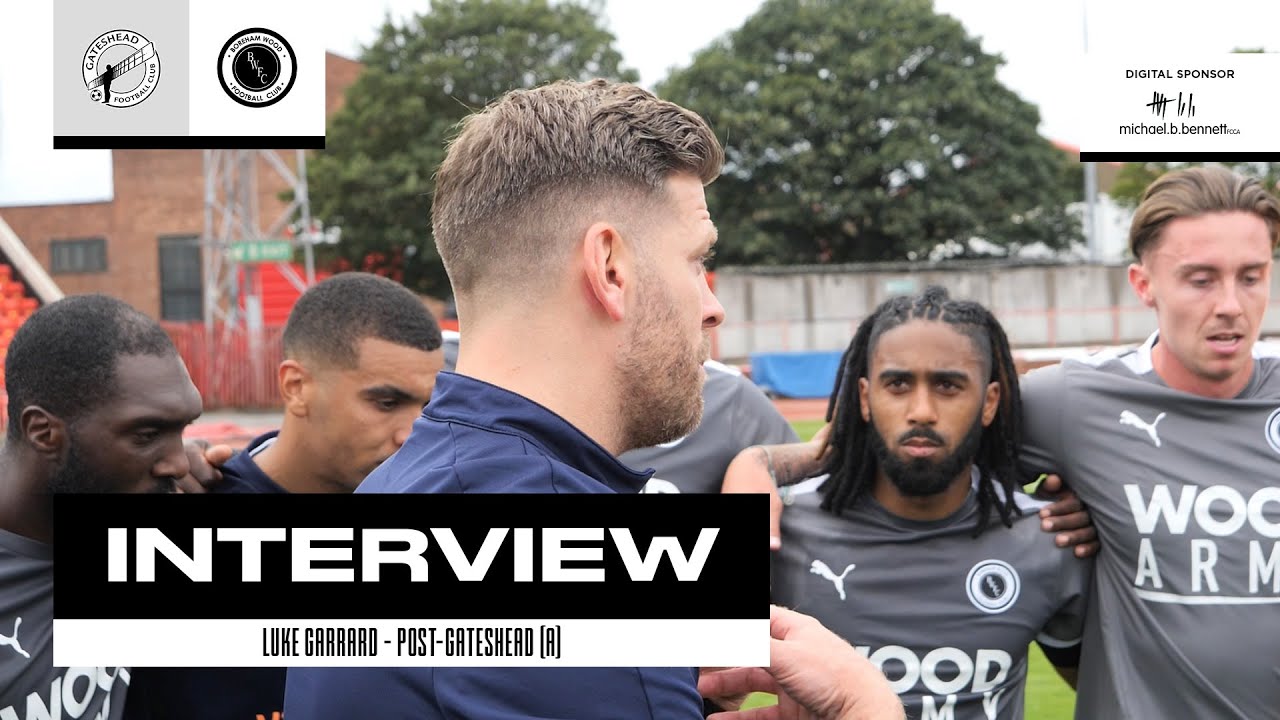 INTERVIEW | Luke Garrard post - Gateshead (A) 5th August 2023 - YouTube