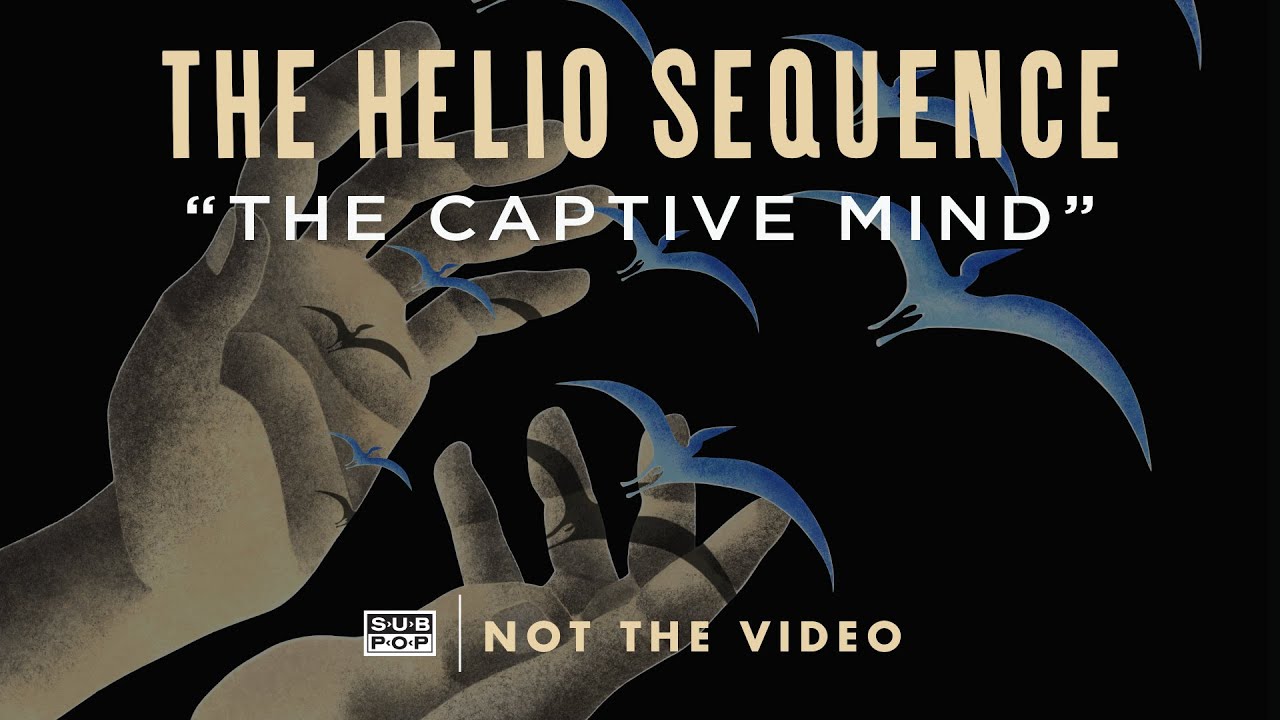 The Helio Sequence - The Captive Mind - YouTube