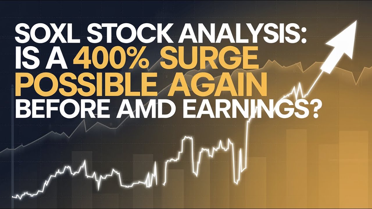 SOXL Stock Analysis: Is a 400% Surge Possible Again Before AMD Earnings? 🔥 - YouTube