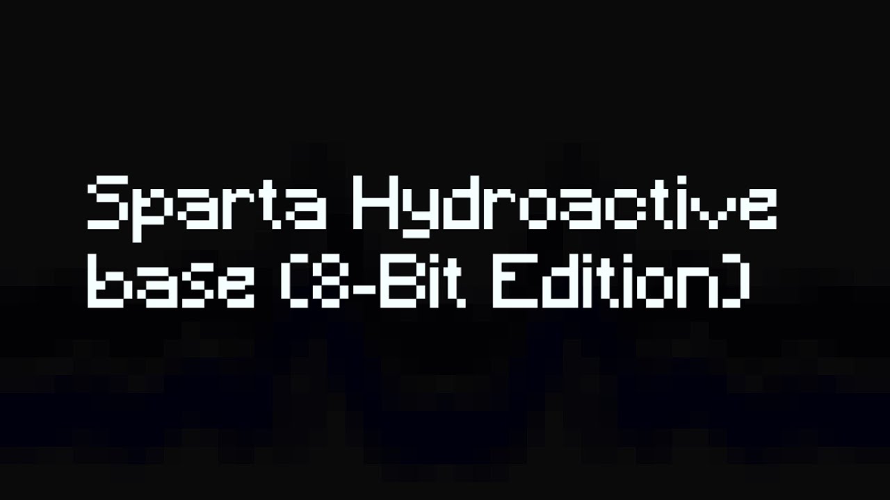 Sparta Hydroactive base (8-Bit edition) - YouTube