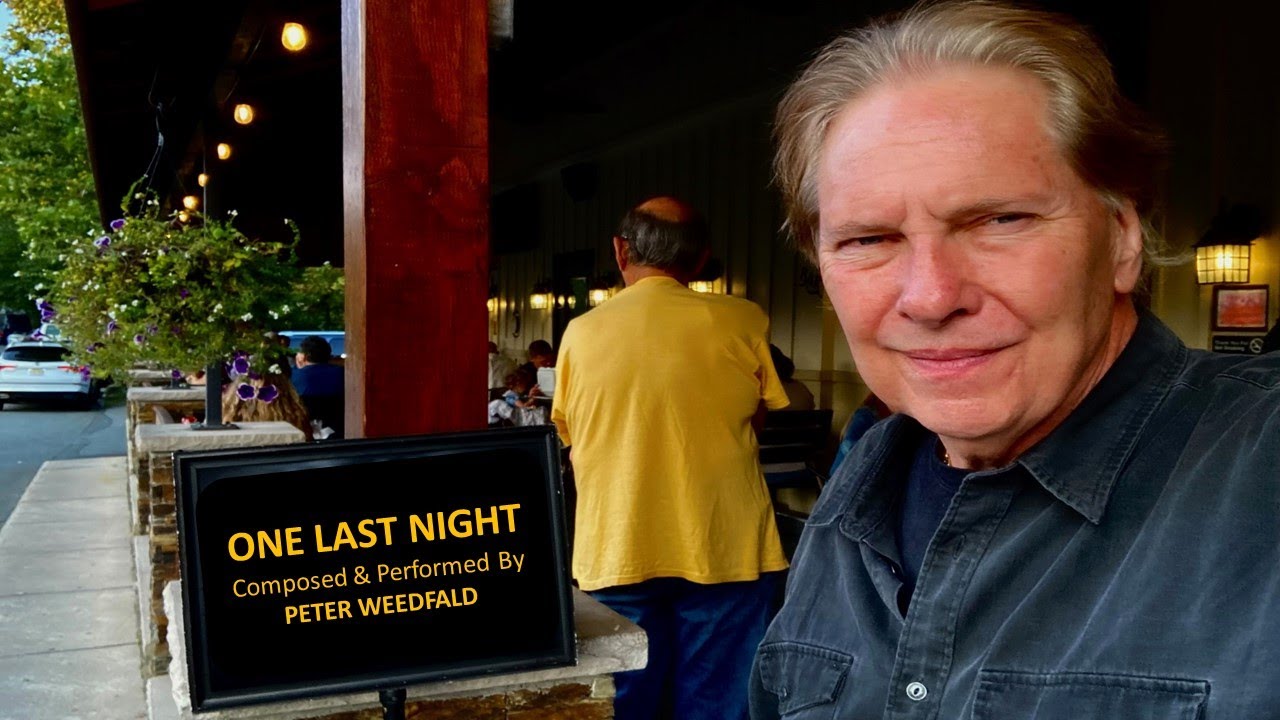 Peter Weedfald: ONE LAST NIGHT (Jack Zorski... for you my heartfelt ...