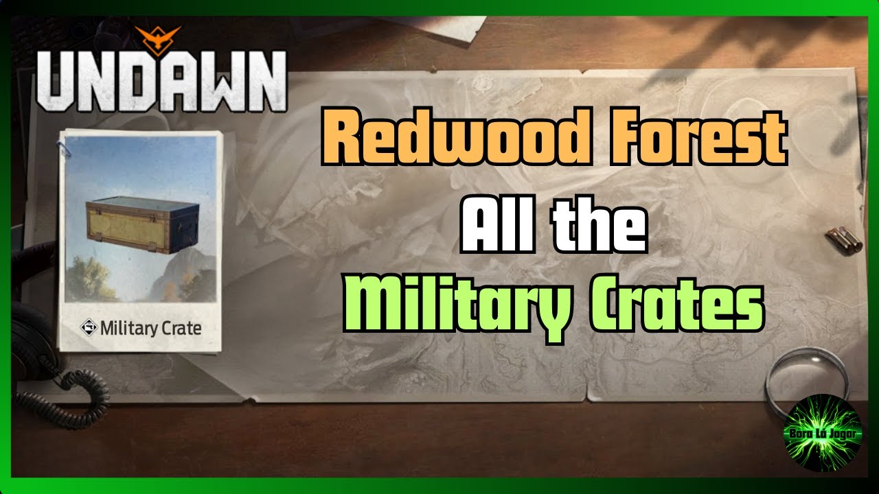 Undawn Guide all the Military Crate from Redwood Forest Exploration and ...