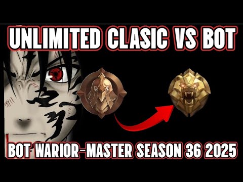 NO LIMIT❗ CLASIC VS BOT 2025 WARIOR-MASTER SEASON 36 TERBARU SERVER 18K TANPA VPN PEMBUKTIAN!!
